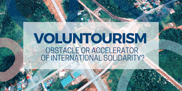Voluntourism, obstacle or accelerator of international solidarity ...